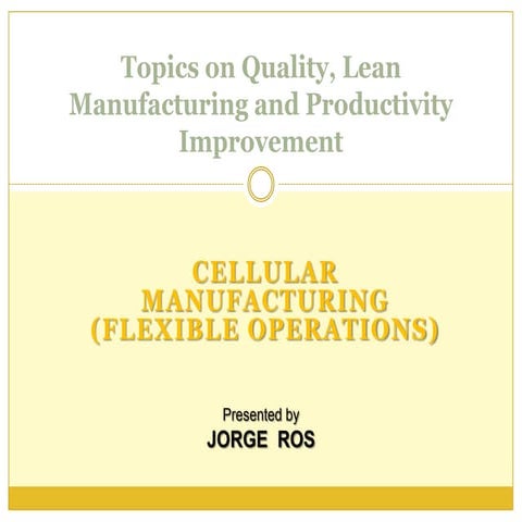 Cellular Manufacturing (Flexible Operations) | PDF