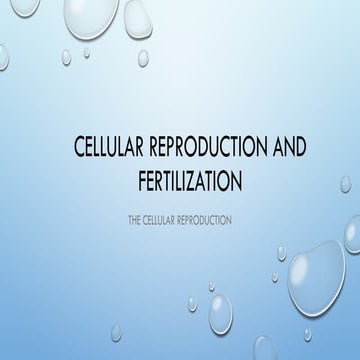 CELLULAR REPRODUCTION AND REPRODUCTION ppt.pptx