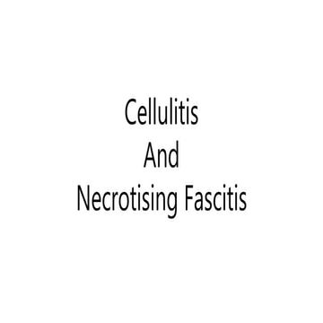 CELLULITIS AND NECROTISING FASCITIS PPT.pptx