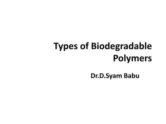 Biodegradable polymers | PPTX | Chemistry | Science