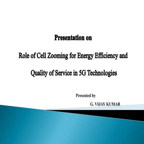 Cell Zooming for Energy Efficiency and Quality of Service in 5G ...