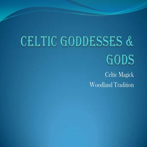 Celtic goddesses & gods | PPT