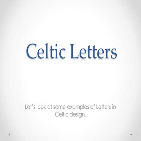Celtic letters | PPTX