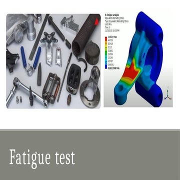 Fatigue testing of Engineering Materials.pptx