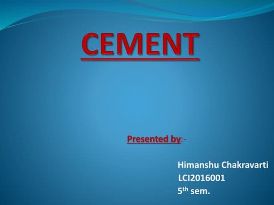 Powerpoint presentation on CEMENT {PPT} | PPT