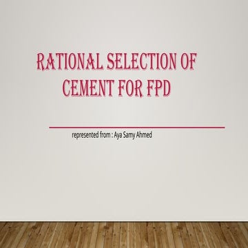 cement selection in fixed prosthodontics | PPTX