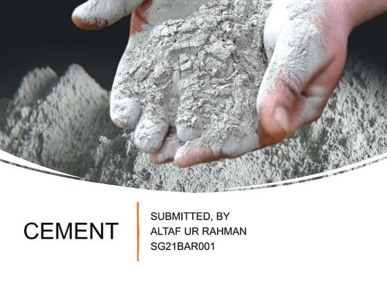 Powerpoint presentation on CEMENT {PPT} | PPT