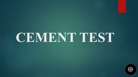 2. testing of cement ppt | PPT