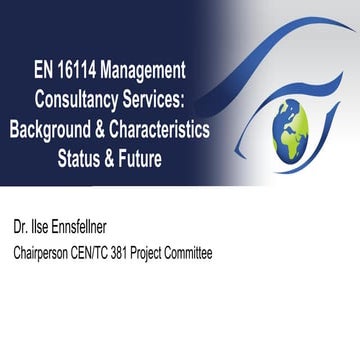 Cen 16114 management consultancy services 2014 1 | PPT