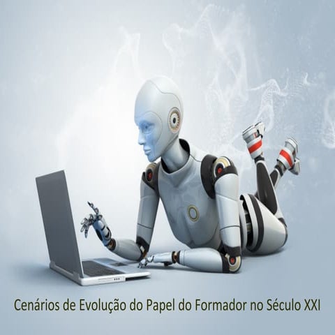 Cenários de evolução do papel do formador | PPT