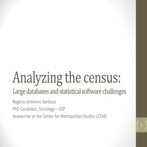 Analyzing Census Data Large Databases And Challenges To Statistical