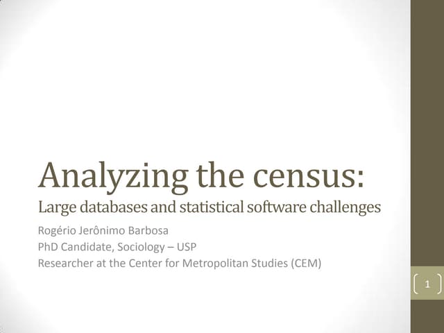 Analyzing Census Data Large Databases And Challenges To Statistical