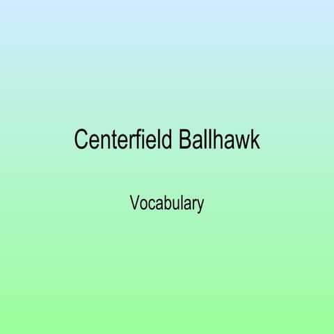 Centerfield Ballhawk Vocab Ppt | PPT