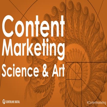 Content Marketing Science And Art - Centerline Digital - UPDATED ...