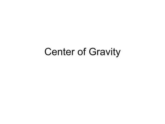 Centre of Gravity and Stability | PPT