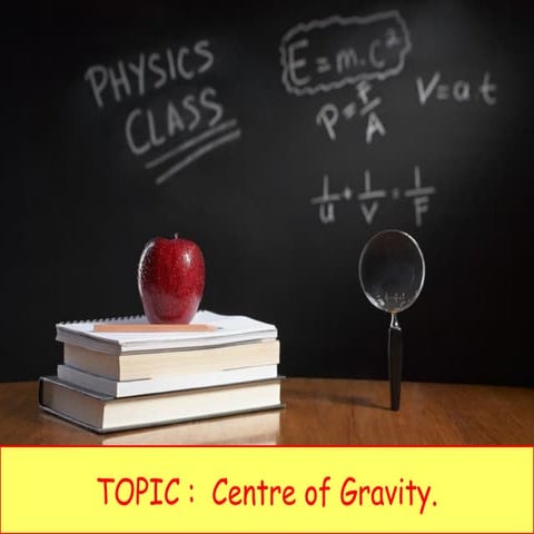 Centre of Gravity and Stability | PPT