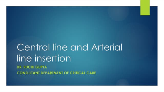 CENTRAL LINE INSERTION AND CARE.pptx