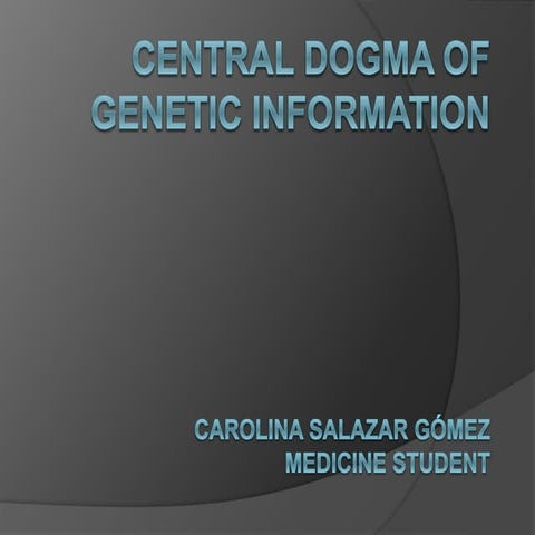 Central dogma of genetic information | PPTX