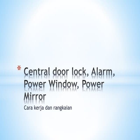Central door lock, alarm, power window, power mirror | PPTX