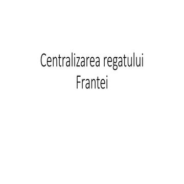 centralizarea frantei.pptx proiect didactic | PPTX