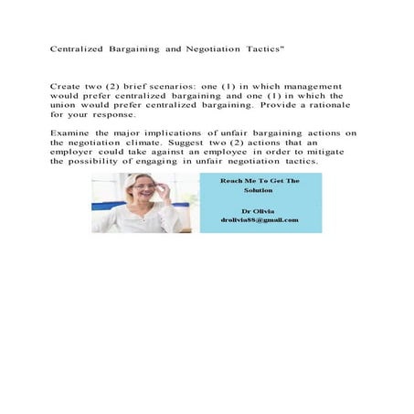 Centralized Bargaining and Negotiation TacticsCreate two (2 | DOCX