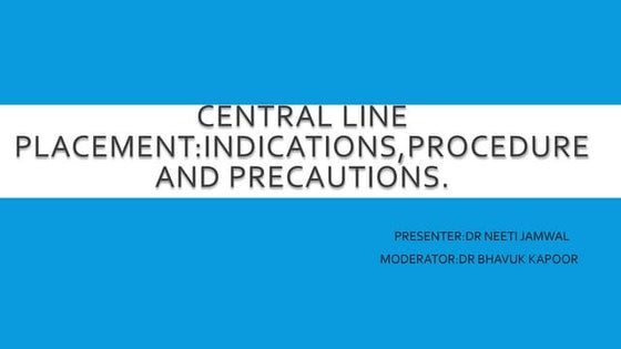 CENTRAL LINE INSERTION AND CARE.pptx | Heart and Cardiovascular ...