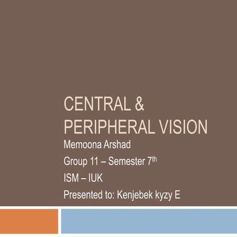 Central and Peripheral Vision & their Diseases | PPTX