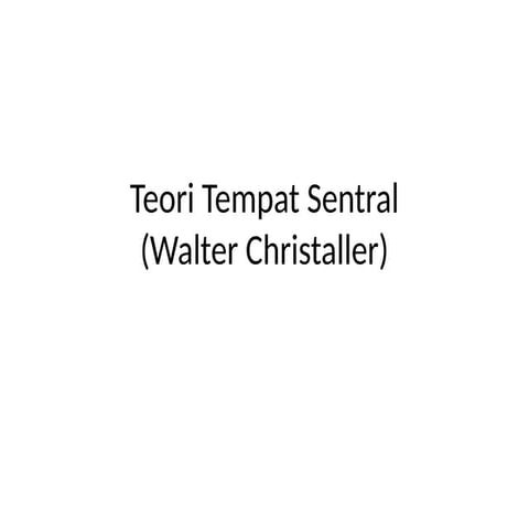 Central_Place_Theory_Walter_Christaller.pptx