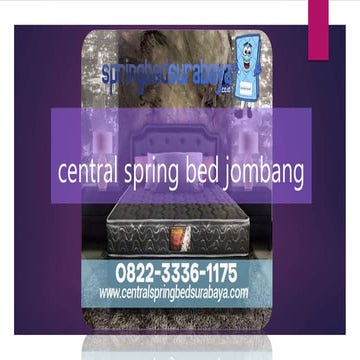 0822-3336-1175 central spring bed jombang | PPTX