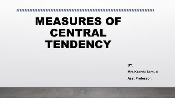 Measures of central tendency | PPTX | Educational Assessment | Education