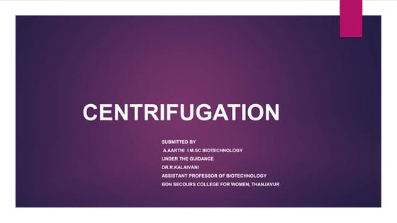 centrifuge | PPTX | Chemistry | Science