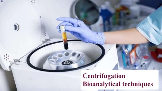 Centrifugation A Sedimentation Technique | PPT