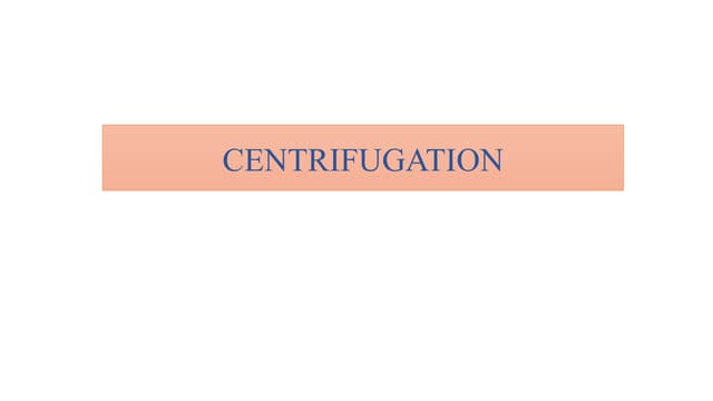 centrifuge | PPTX | Chemistry | Science
