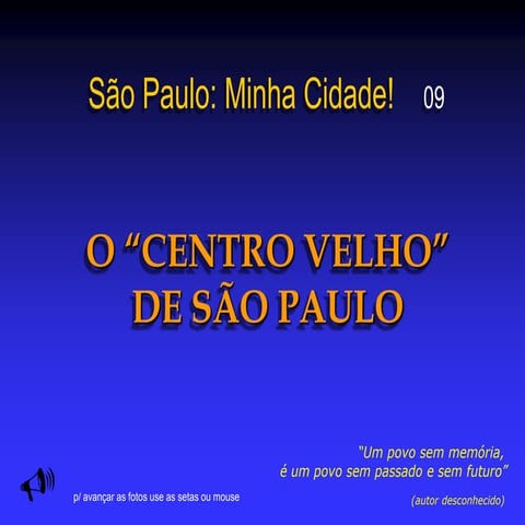 Centro velho de São Paulo | PPS