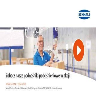 Filmy Schmalz zobacz jak działają nasze systemy | PDF