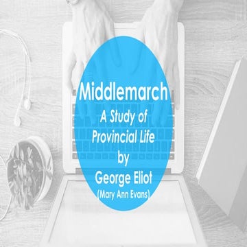 Middlemarch by George Eliot | PPTX