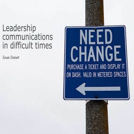 Leadership communications in difficult times | PPT
