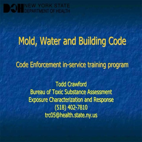 Code Enforcement Officials Mold Training Course rev. Aug. 2013 | PPT