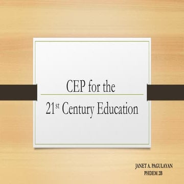 CEP for 21st Century Education-Report Dr. DOmingo.pptx