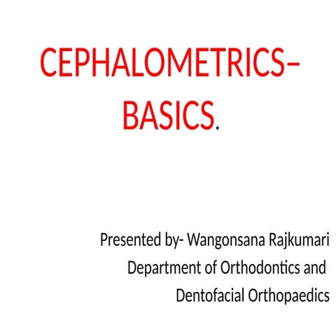 Cephalometrics Analysis In Orthodontics Pptx
