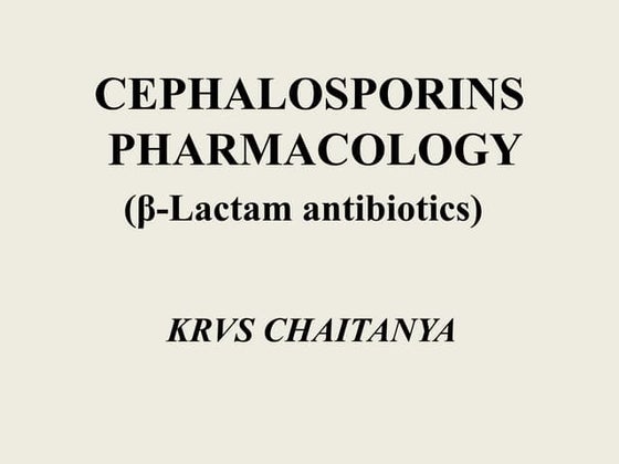 Pharmacology of Cephalosporins | PPT