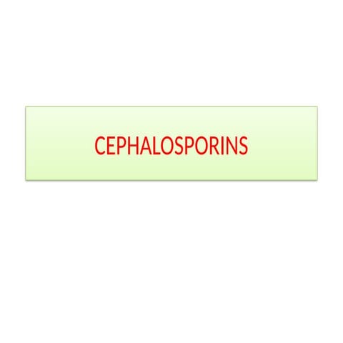 Cephalosporine Pptx Mmmmmmmmmmmmmmmmmmmmmmmmm Pptx