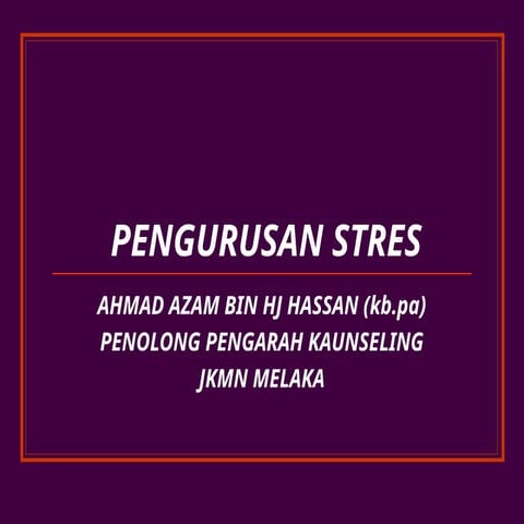ceramah pengurusan stres.ppt yang baik untuk kita | PPT