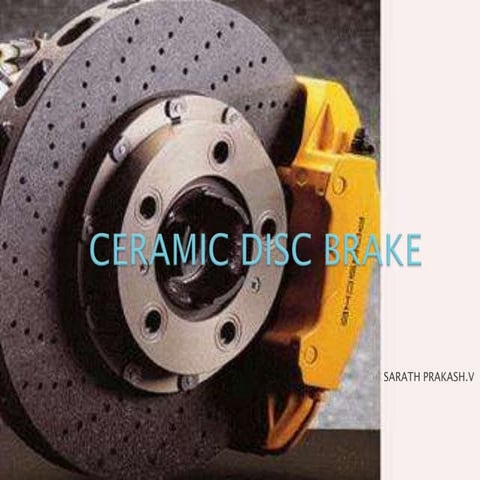Ceramic disc brake | PPTX
