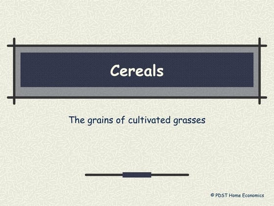 Cereals | PPT | Nutrition | Healthy Living