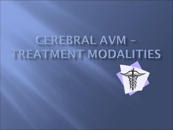 Arteriovenous Malformation (AVM) of Brain | PPTX