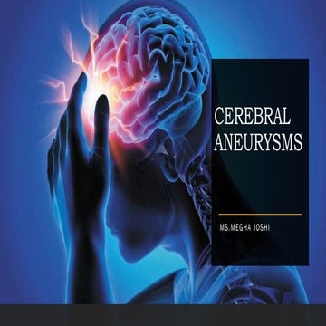 Power point presentation on CEREBRAL ANEURYSMS | PDF