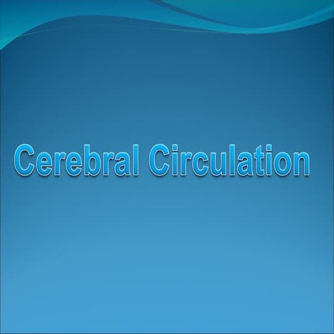 cerebral circulation : Blood Circulation of Brain.ppt