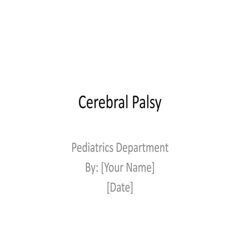 Cerebral_Palsy_Detailed_Presentation.pptx