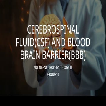 CEREBROSPINAL FLUID AND BLOOD BRAIN BARRIER(BBB.pptx